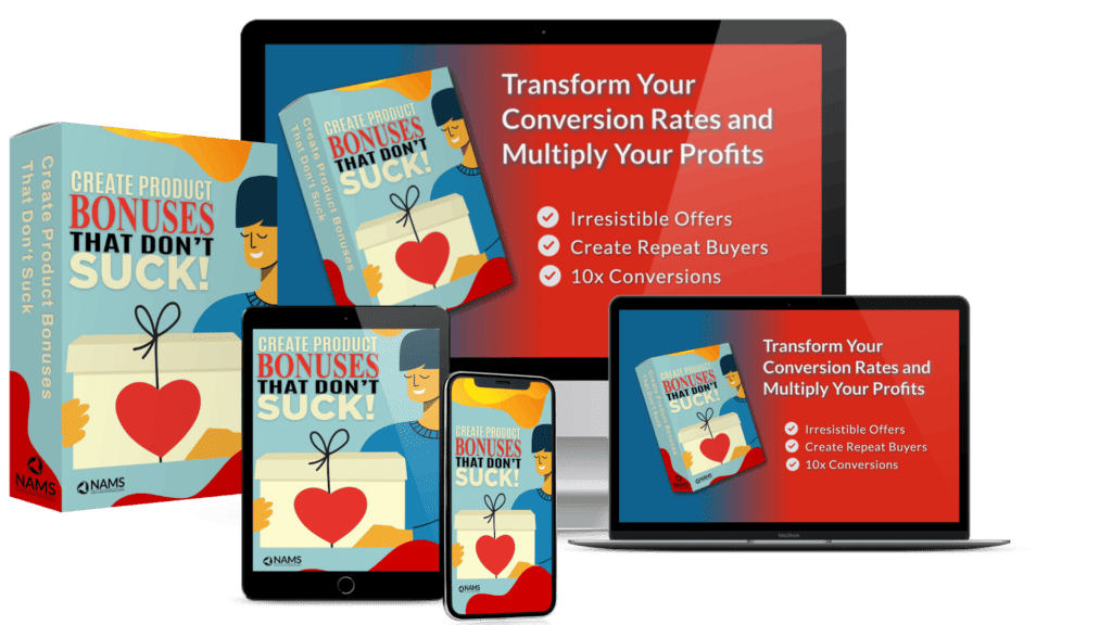 How To Create Bonuses That Don't Suck - MyNAMS